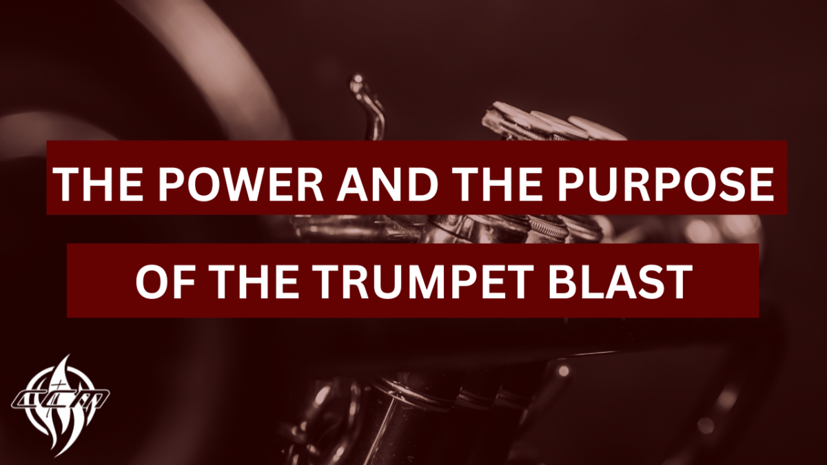 The Power and the Purpose of the Trumpet Blast - Caleb Cooper Ministries